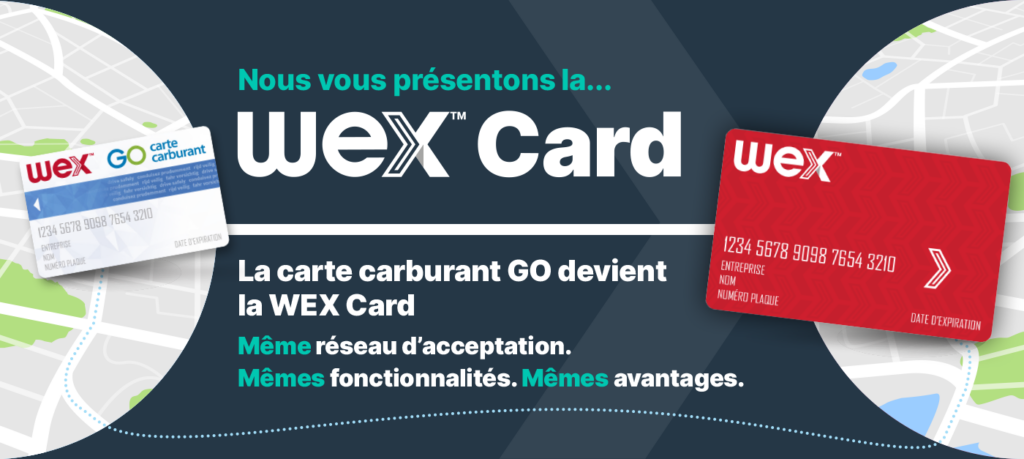Présentation de la carte WEX Card: même réseau d'acceptation, mêmes ...